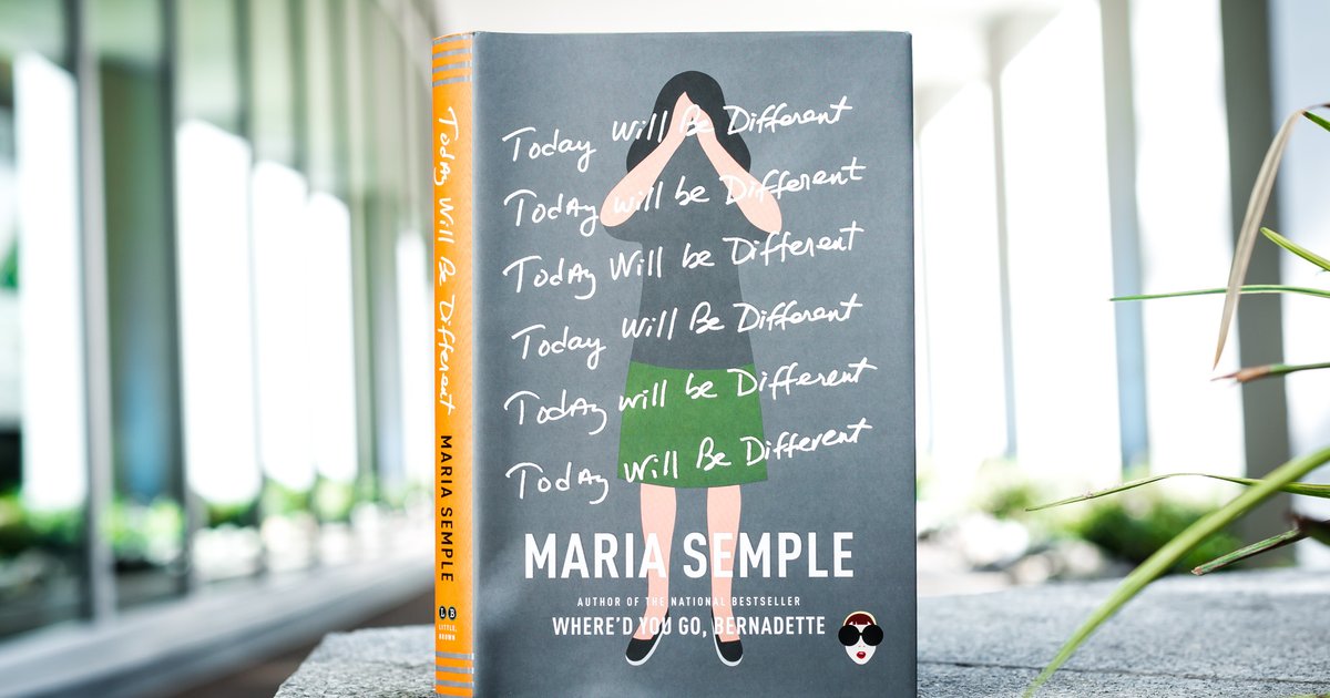 Book Review: Maria Semple's 'Today Will Be Different' | PhillyVoice