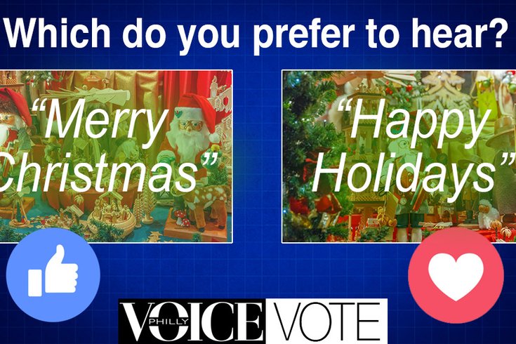 What do you prefer to hear? 'Merry Christmas' or 'Happy Holidays ...